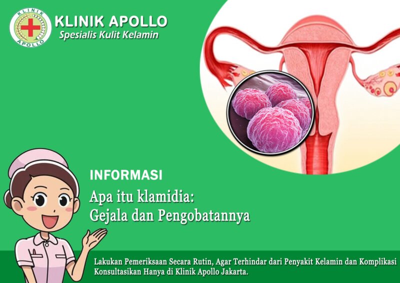 Apa itu Klamidia? Ketahui Gejala dan Pengobatannya