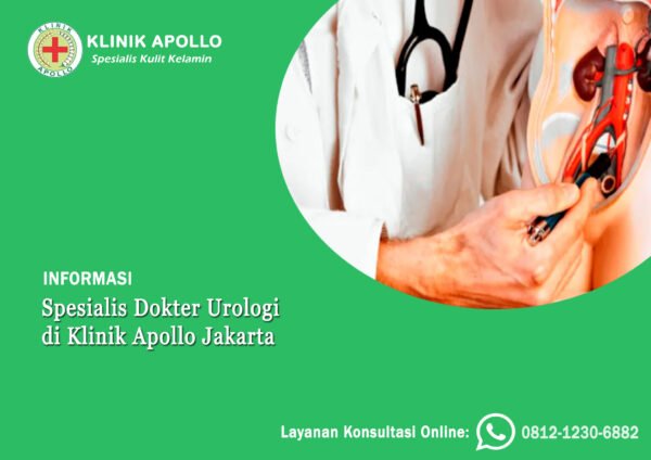 Spesialis Dokter Urologi di Klinik Kelamin Jakarta | Klinik Apollo Jakarta